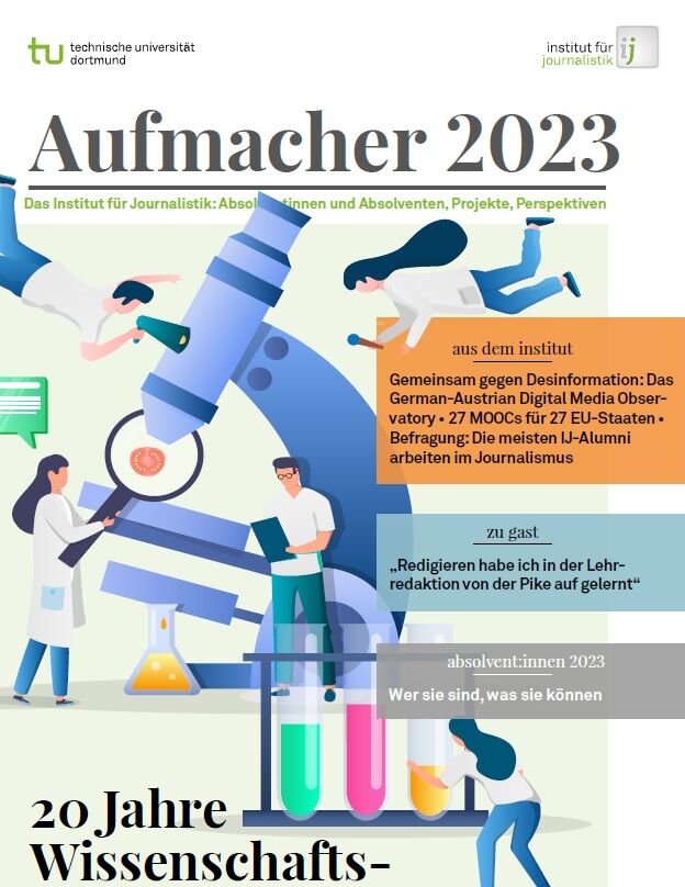 Aufmacher 2023 mit Neuigkeiten aus dem IJ - Institut für Journalistik Lehrstuhl für ...